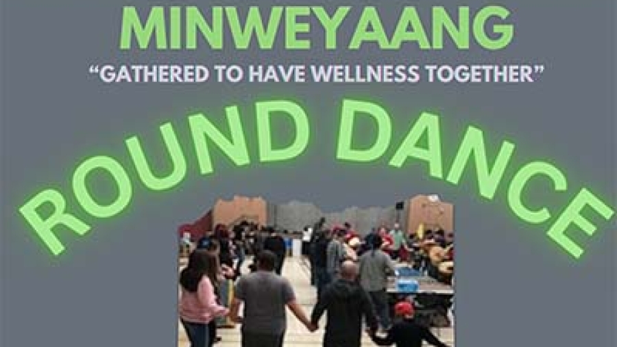 Minnweyang Round Dance | Nipissing University